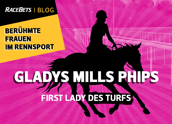 Berühmte Frauen im Rennsport: Gladys Mills Phips - RaceBets Blog